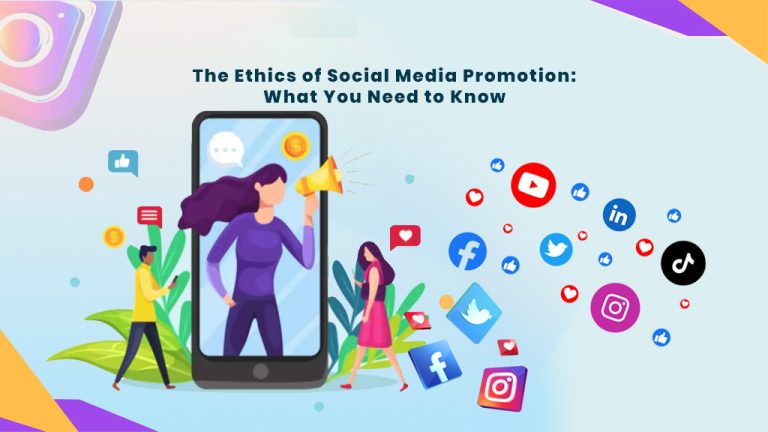 The Ethics of Social Media Promotion: Essential Insights for Marketers