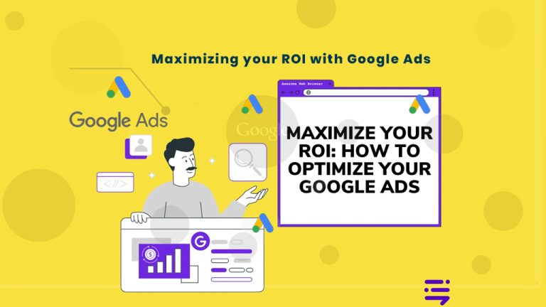Strategic Success: Maximizing Your ROI with Google Ads in 2023